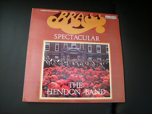 LP - THE HENDON BAND - BRASS SPECTACULAR