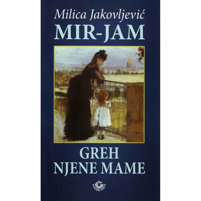 Greh njene mame – Milica Jakovljević Mir-Jam