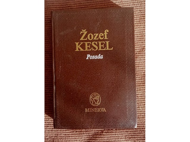 `POSADA`  ŽOZEF KESEL