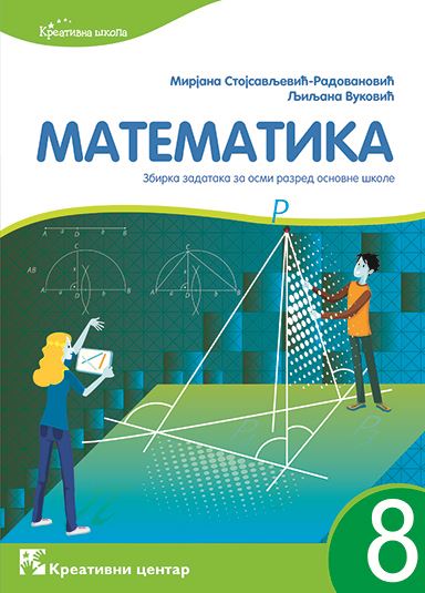 Matematika 8 Zbirka zadataka za osmi razred osnovne škole