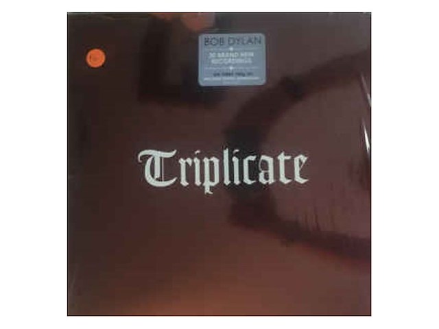 Bob Dylan - Triplicate (LPx3) /2017/