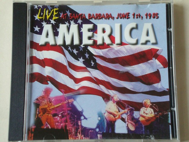 America - Live At Santa Barbara, June 1st, 1985