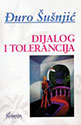 DIJALOG I TOLERANCIJA - Đuro Šušnjić