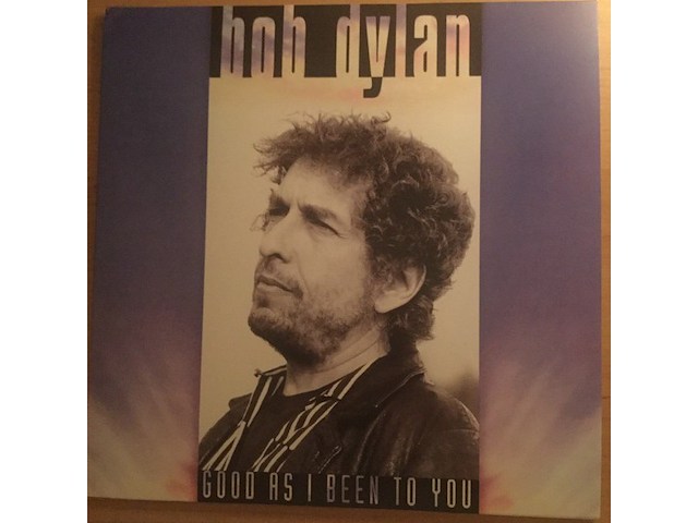 Bob Dylan – Good As I Been To You(LP)/1992,re 2017/