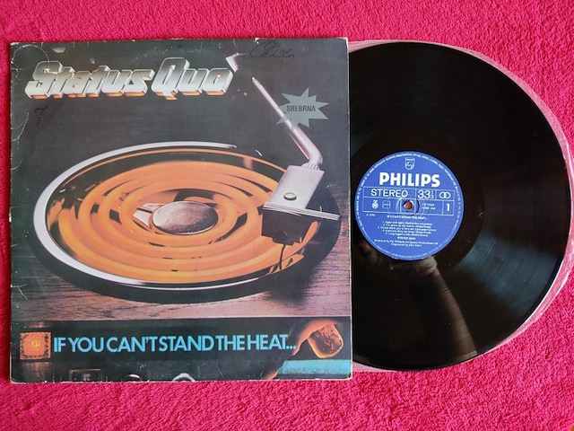 Status Quo ‎– If You Can`t Stand The Heat /vinil: 5-