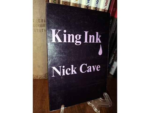KING INK - Nick Cave