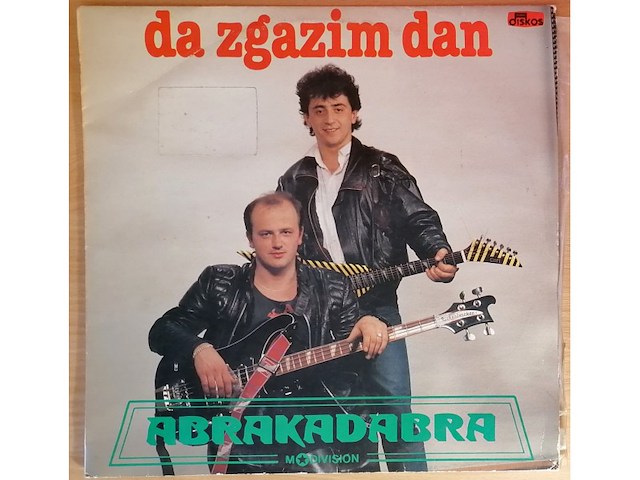 LP ABRAKADABRA - Da zgazim dan (1988) ODLIČNA, RETKO