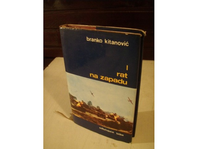 Branko Kitanovic - Rat na Zapadu