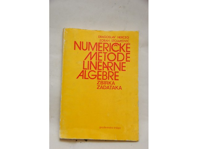 Numeričke metode linearne algebre - zbirka zadataka