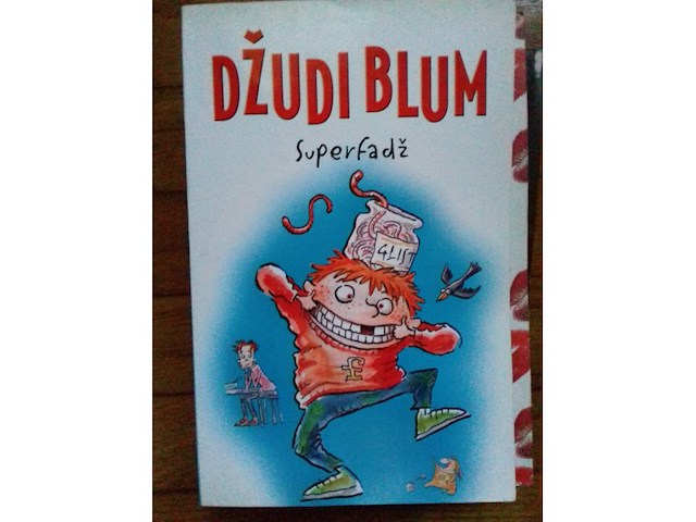 Superfadž, Džudi Blum