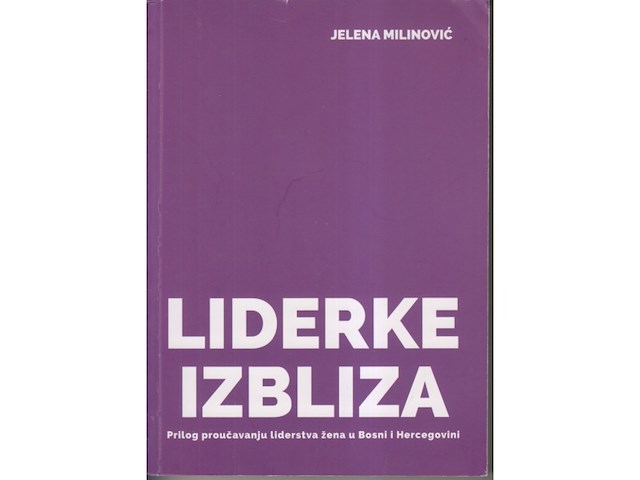 LIDERKE IZBLIZA žene u Bosni i Hercegovini + posveta au