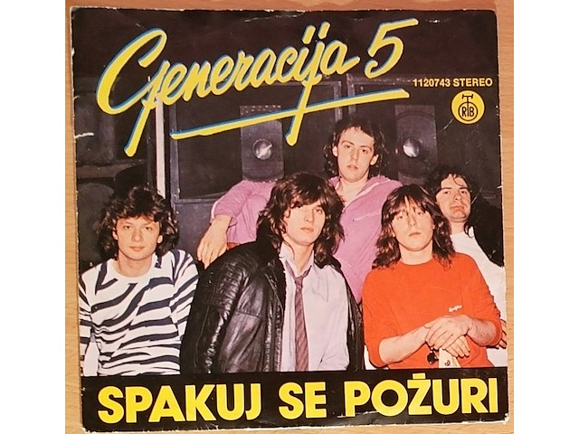 SP GENERACIJA 5 - Spakuj se požuri (1981) VG+/VG-