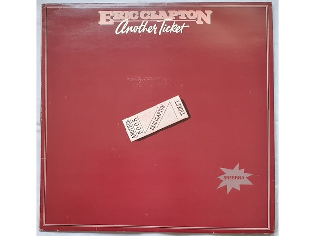 ERIC  CLAPTON  -  ANOTHER  TICKET