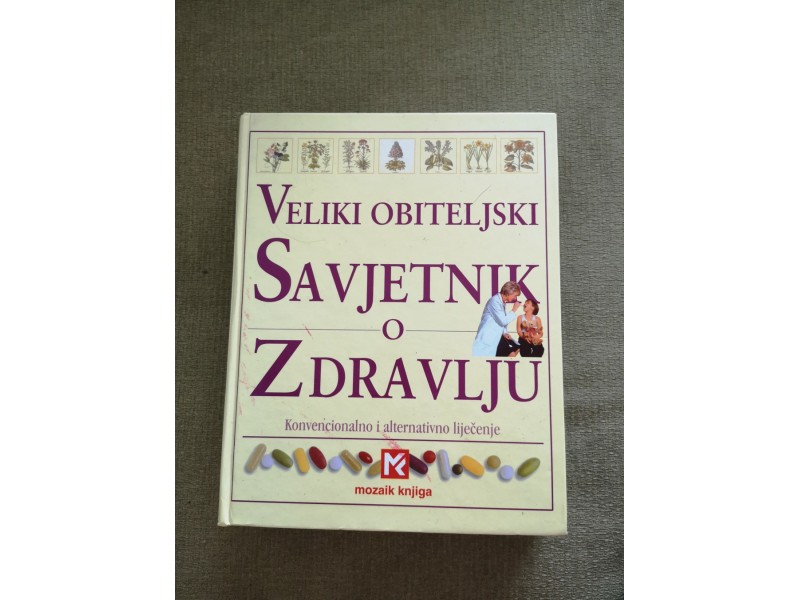 Veliki obiteljski savjetnik o zdravlju