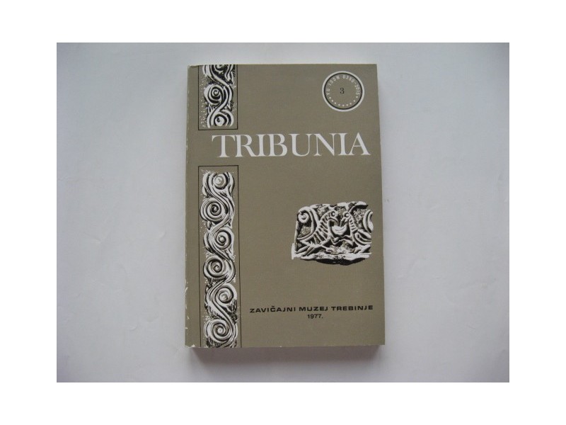 Tribunia 3 - Zavičajni muzej Trebinje 1977.