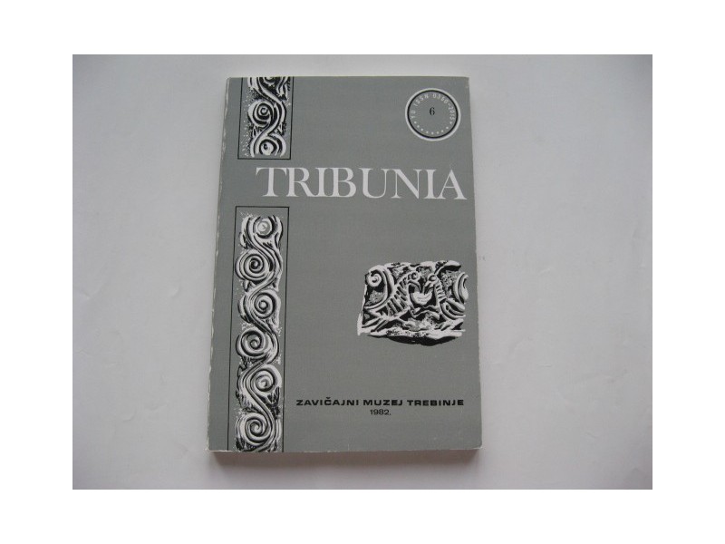 Tribunia 6 - Zavičajni muzej Trebinje 1982.