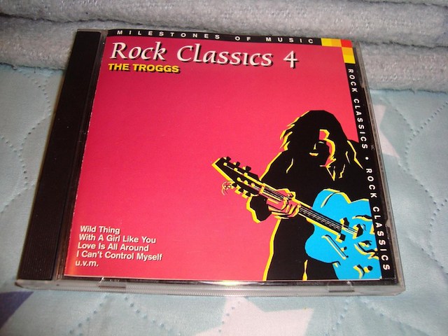 Rock Classics 4 - The Troggs - Greatest Hits (original)