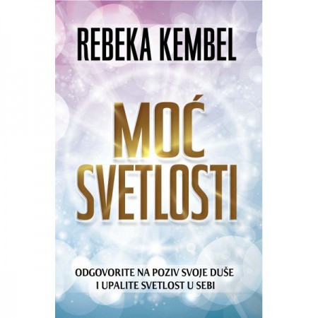 Moć svetlosti - Rebeka Kembel ( H0051 )