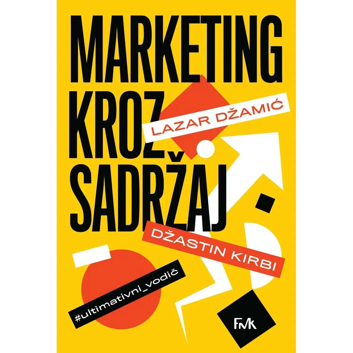 MARKETING KROZ SADRŽAJ Ultimativni vodič