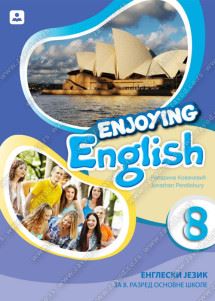 ENЈОYING ENGLISH 8 +CD, Udžbenik za engleski jezik 8. razred (osma godina učenja)