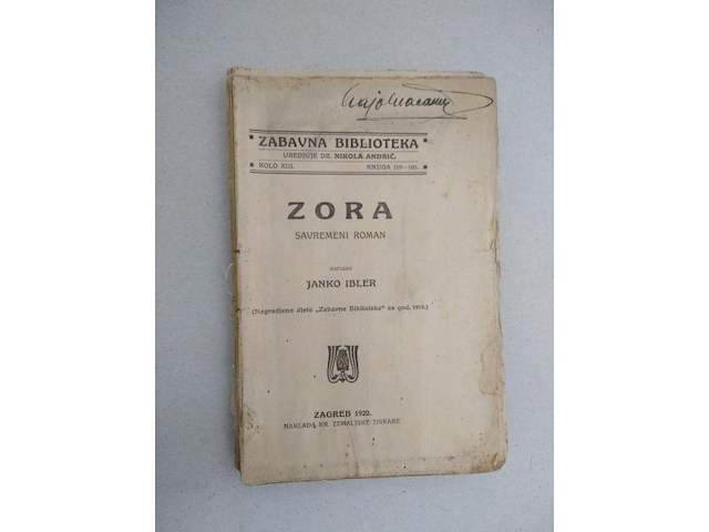 ZORA - Janko Ibler, 1920 god  I izdanje!