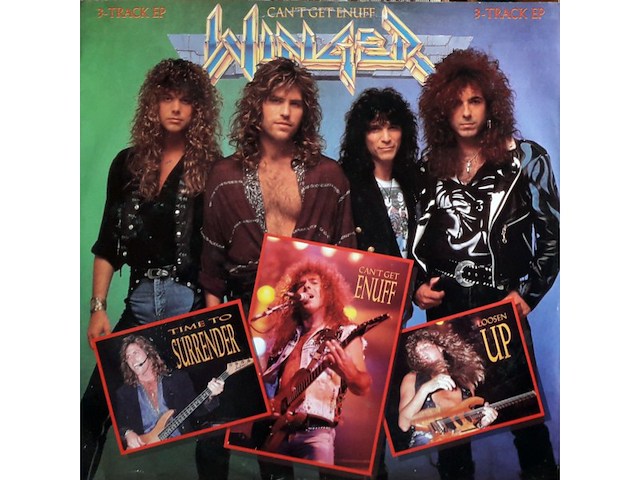 12`: WINGER - CAN`T GET ENUFF