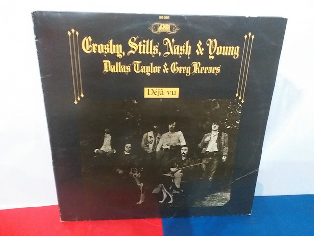 Crosby, Stills, Nash &; Young ‎– Deja Vu