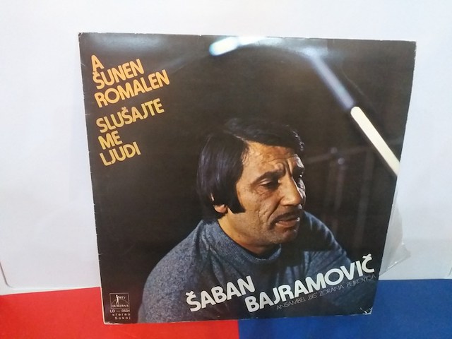 Šaban Bajramović- Slušajte Me Ljudi