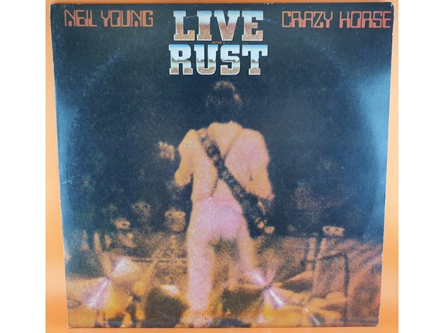 Neil Young &;; Crazy Horse ‎– Live Rust, 2 x LP