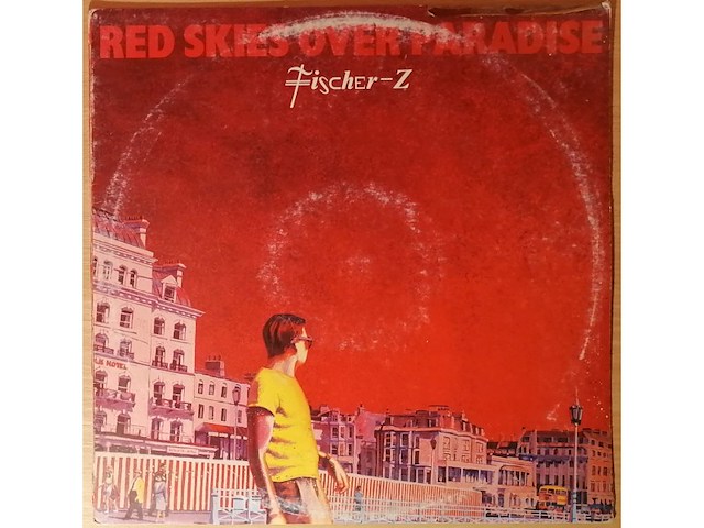 LP FISCHER-Z - Red Skies Over Paradise (1981) G/VG