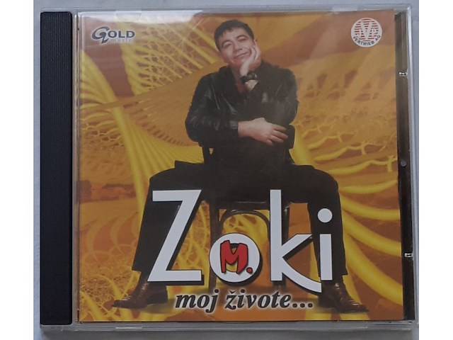 ZOKI  M.  -  MOJ  ZIVOTE...