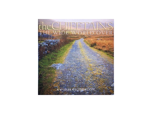 The Wide World Over: A 40 Year Celebration, The Chieftains, CD