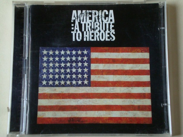 America: A Tribute To Heroes (2xCD)