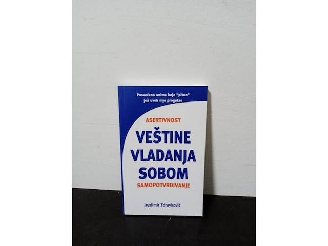 VEŠTINE VLADANJA SOBOM samopotvrđivanje