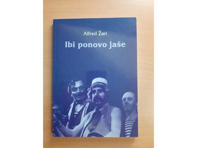 Alfred Žari - Ibi ponovo jaše