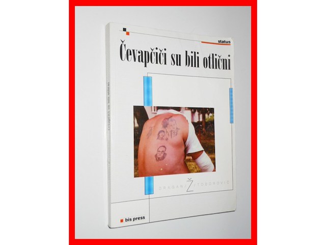 Čevapčiči su bili otlični - Dragan Ž. Todorović