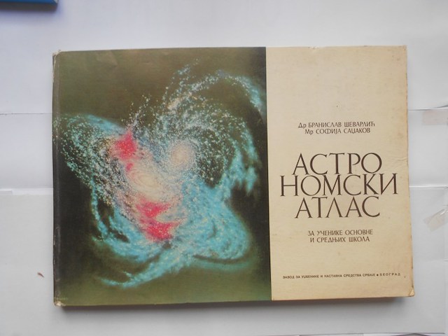 Astronomski atlas za učenike oš i sš, B.Ševarlić,zavod