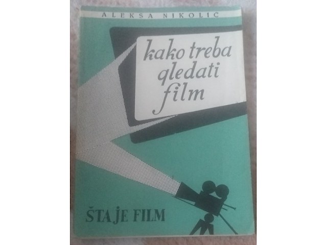 Kako treba gledati film Aleksa Nikolić