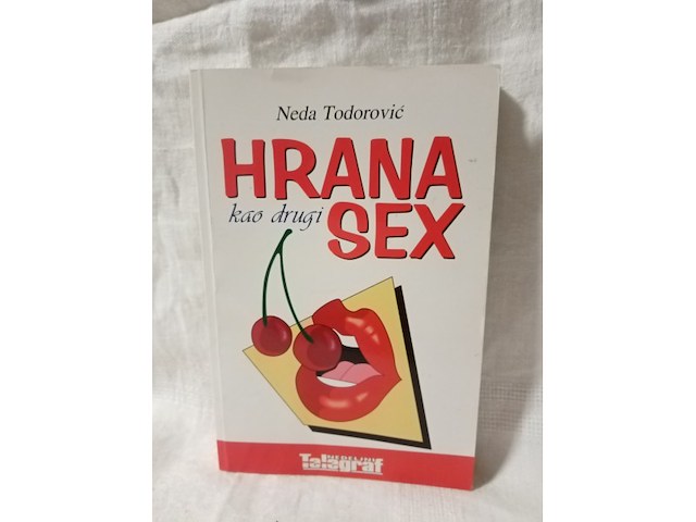 Hrana kao drugi sex,Neda Todorovic