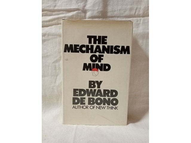 The mechanism of mind,Edward de Bono