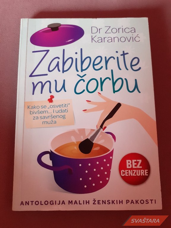 Knjiga "Zabiberite mu čorbu"