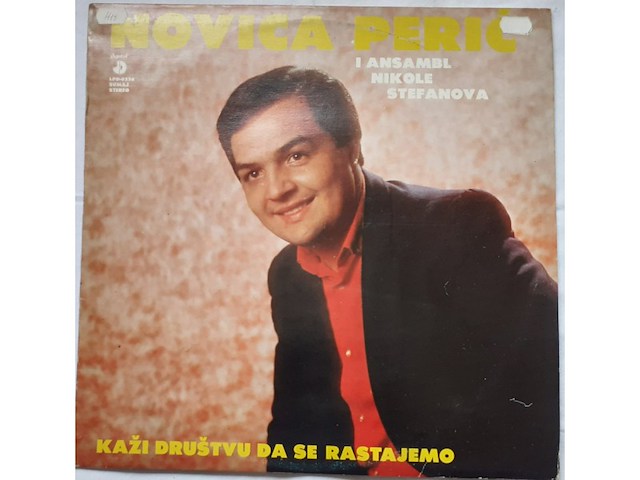 NOVICA 19 PERIC - Kazi drustvu da se rastajemo (Mint!!)