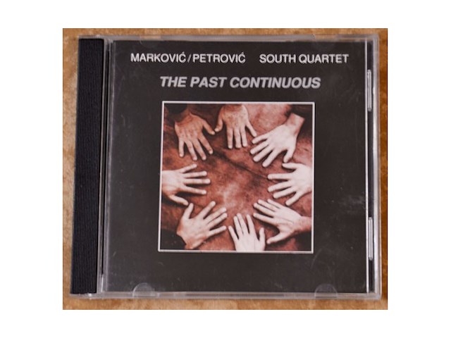 Marković/Petrović South Quartet ‎– The Past Contiuous