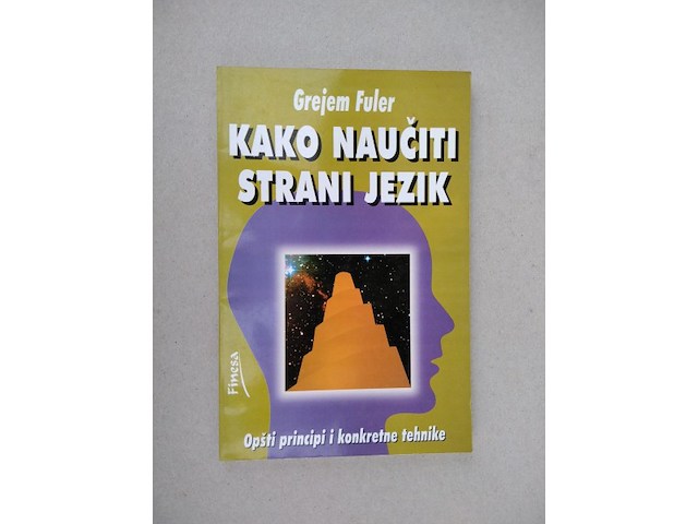 Kako naučiti strani jezik - Grejem Fuler