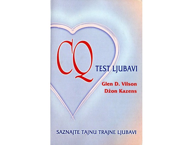 CQ Test Ljubavi - Glen D.Vilson i Džon Kazens