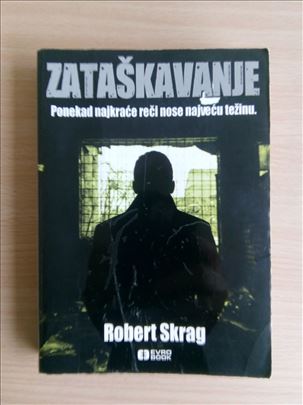 Robert Skrag - ZATAŠKAVANJE