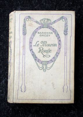 Le Mouron Rouge - Baronne Orczy, izdanje 1926.g.