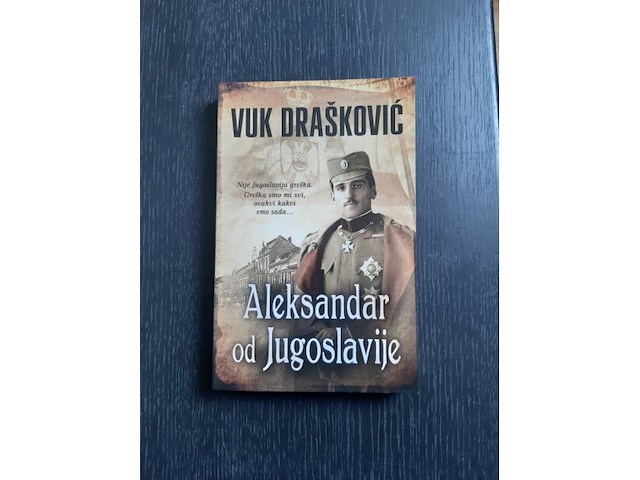Vuk Drašković Aleksandar od Jugoslavije