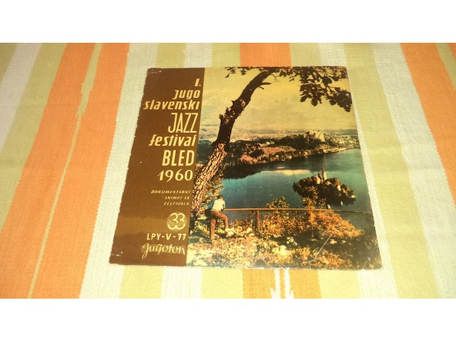 LP: 1. JUGOSLAVENSKI JAZZ FESTIVAL BLED 1960