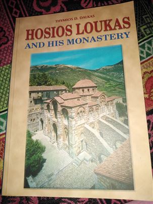 HOSIOS LOUKAS AND HIS MONASTERY